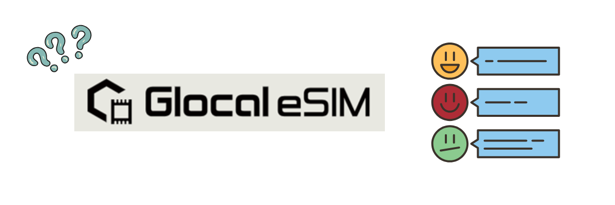 Glocal eSIMの評判は？実際に使ってみて気になった点も紹介！